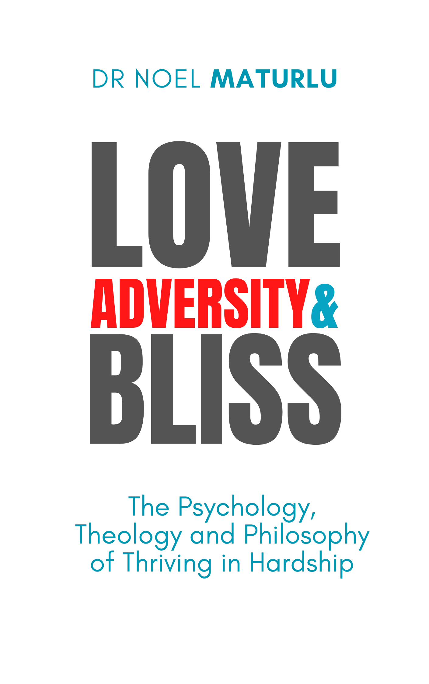 LOVE Adversity and Bliss – The LaB